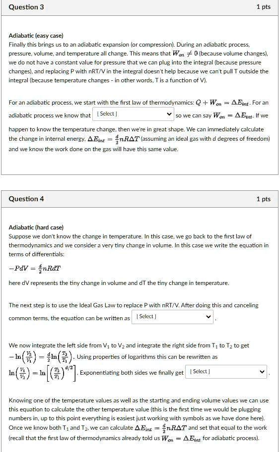SOLVED: Question 3 1 pts Adiabatic (easy case Finally this brings ...
