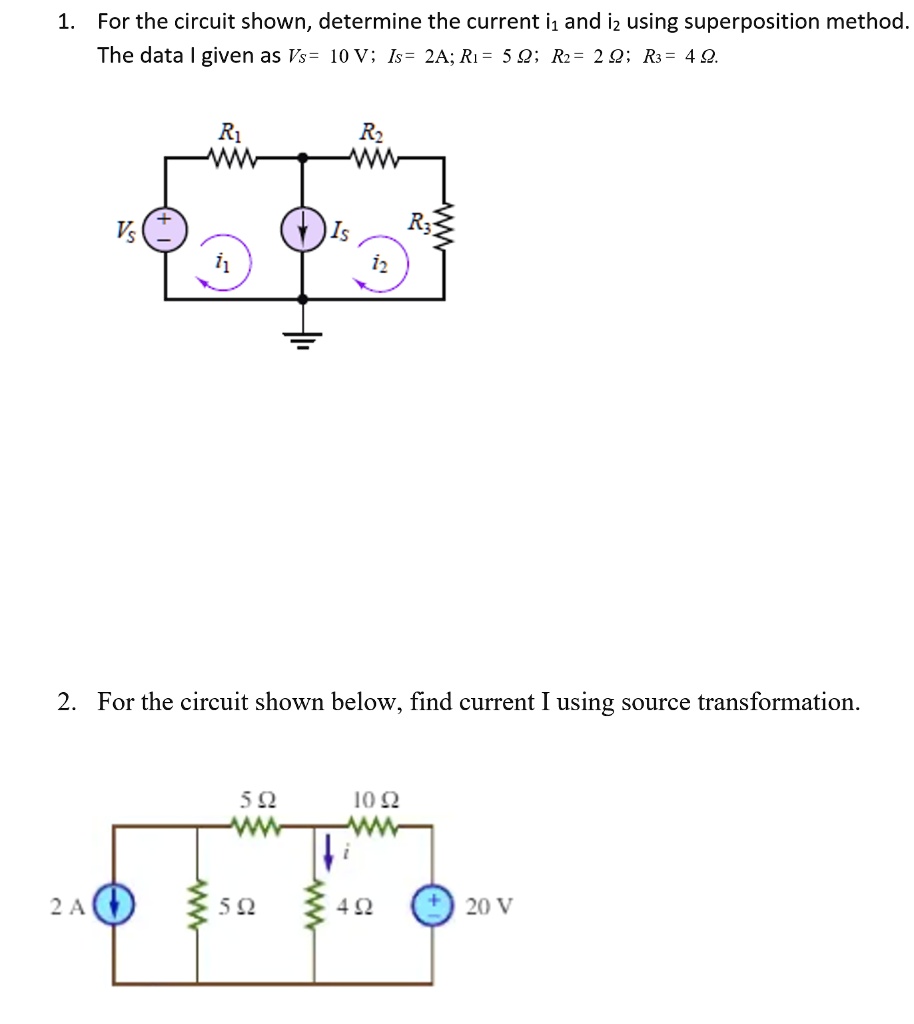 1. For the circuit shown, determine the current i1 and i2 using superposition method. The data I ...