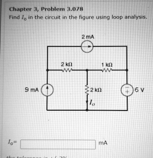SOLVED:Chapter 3, Problem 3.078 Find Io in the circuit in the figure using loop analysis 2 mA 2 ...