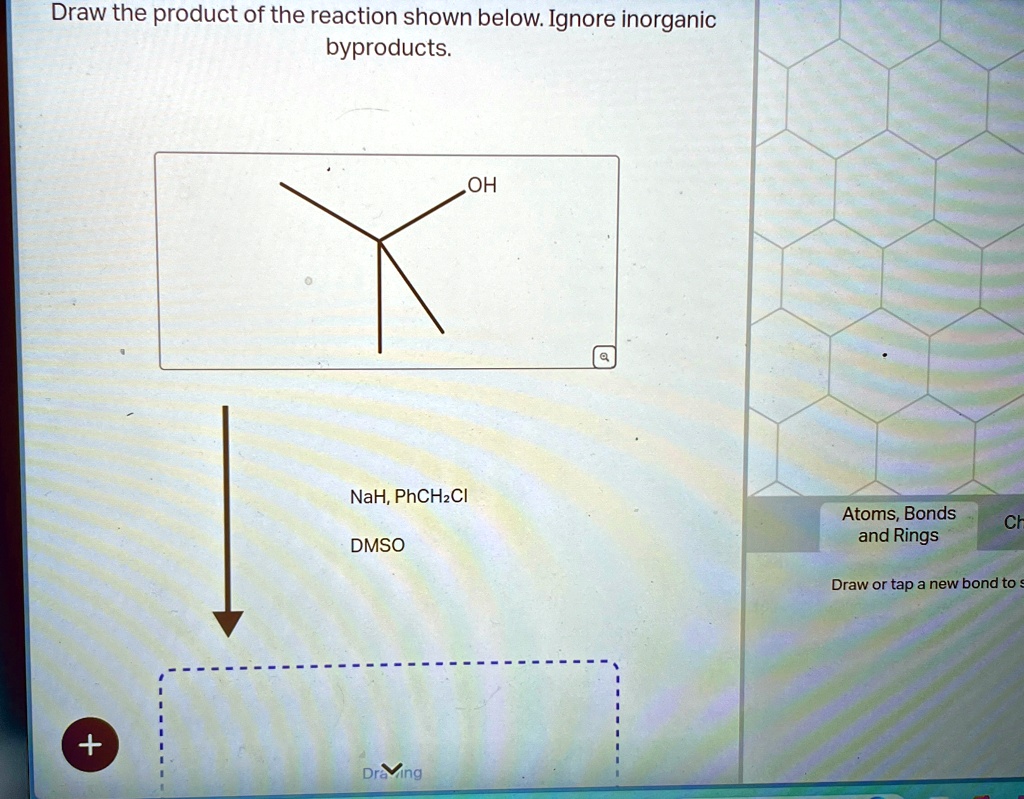 draw the product of the reaction shown below ignore inorganic ...