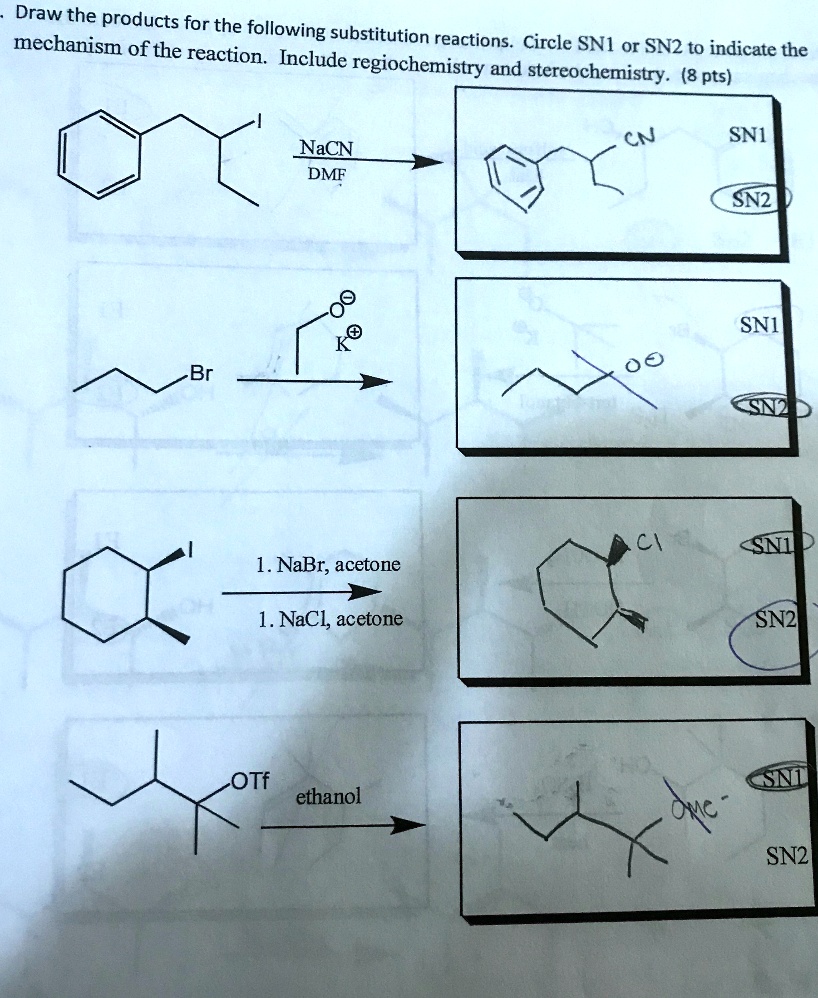 SOLVED: Draw the products for the following - mechanism of the reaction; substitution reactions ...