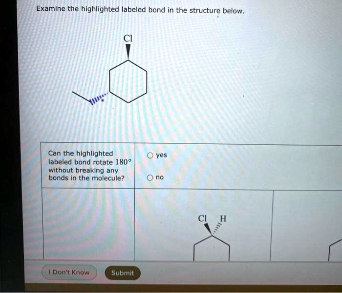 SOLVED: Examine the highlighted labeled bond in the structure below ...