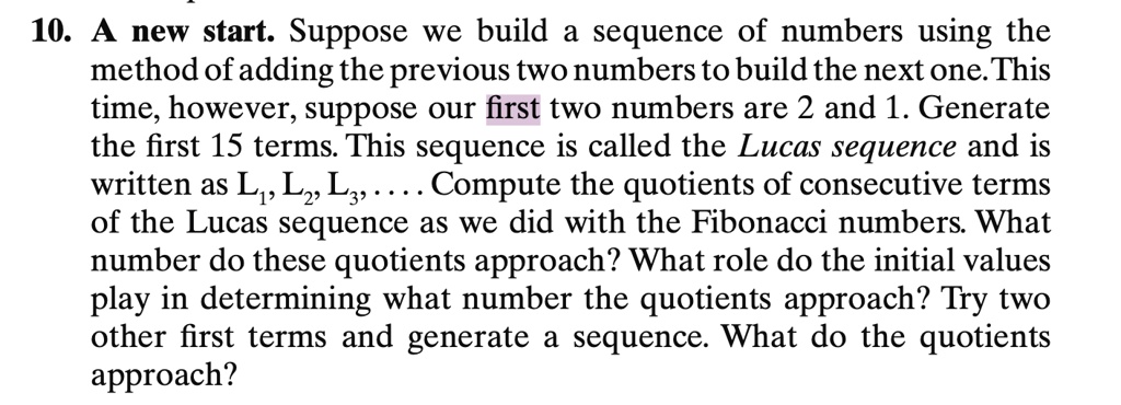 SOLVED: 10. New Start: Suppose we build a sequence of numbers using the ...