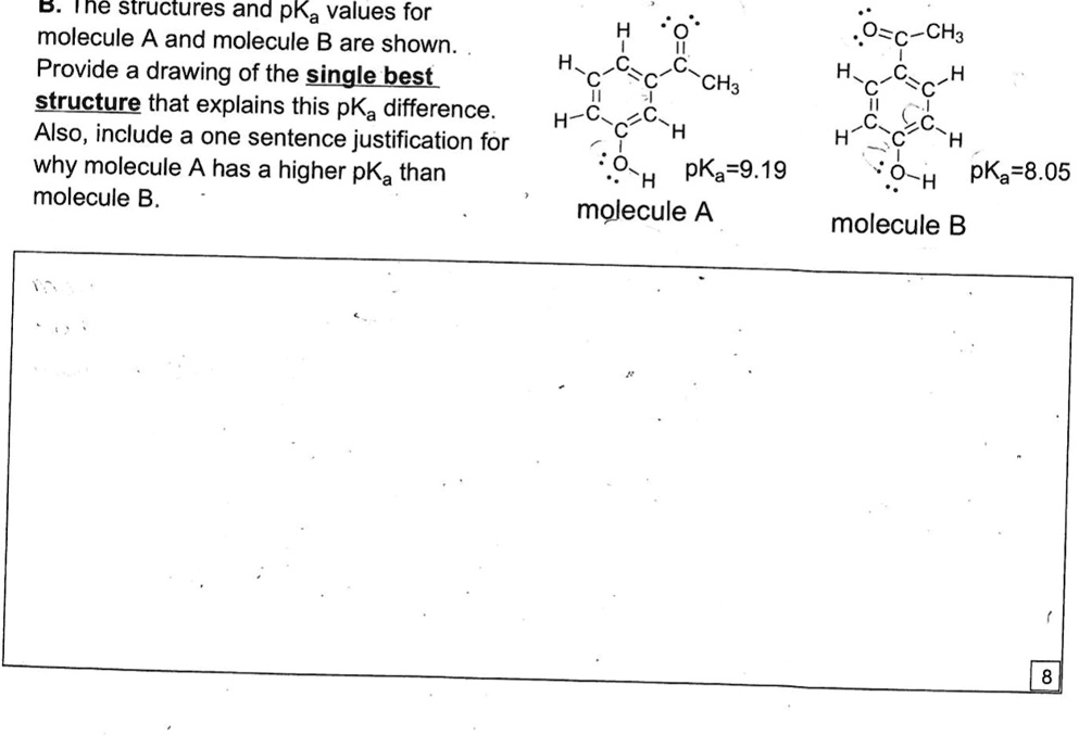 SOLVED: Dine Structures and pKa values for molecule A and molecule B ...