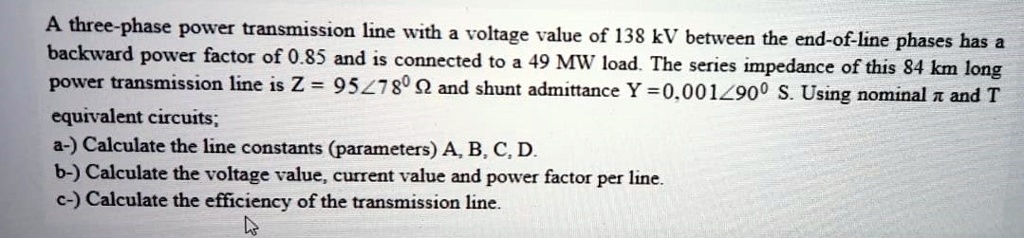 a three phase power transmission line with a voltage value of 138 kv ...