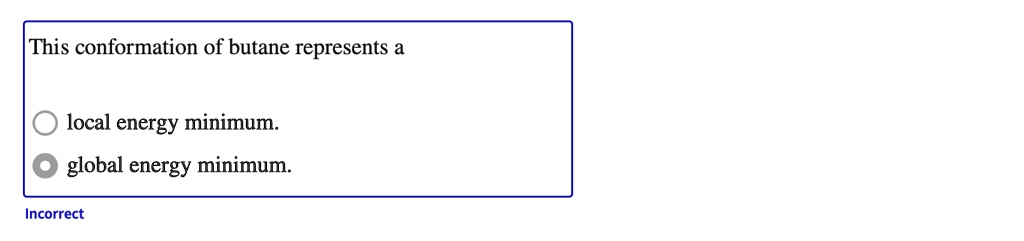 SOLVED: This conformation of butane represents a local energy minimum ...