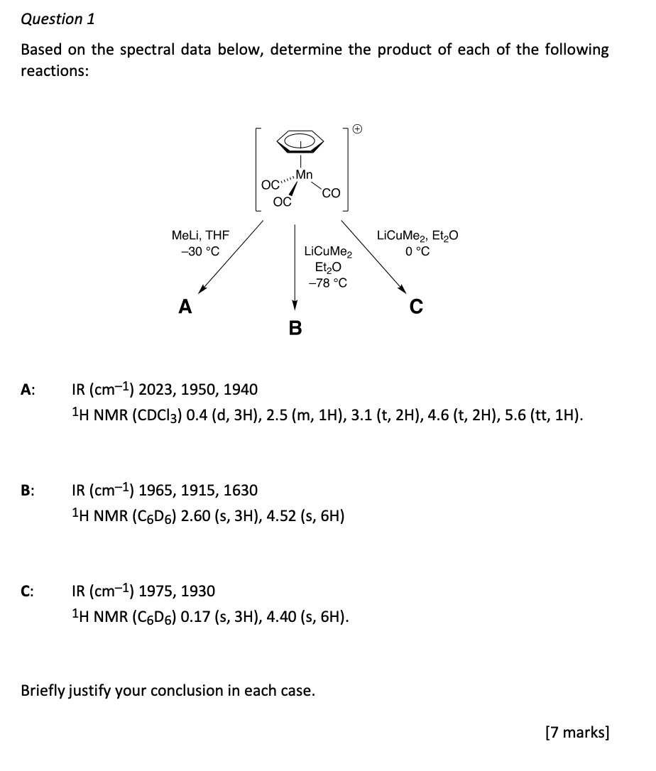 Question 1 Based on the spectral data below, determine the product of ...