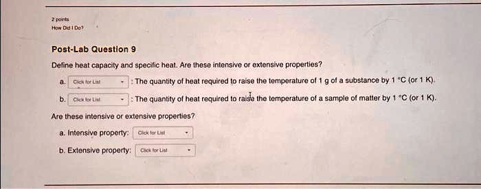 SOLVED: Texts: 2 points How Did I Do? Post-Lab Question 9 Define heat ...