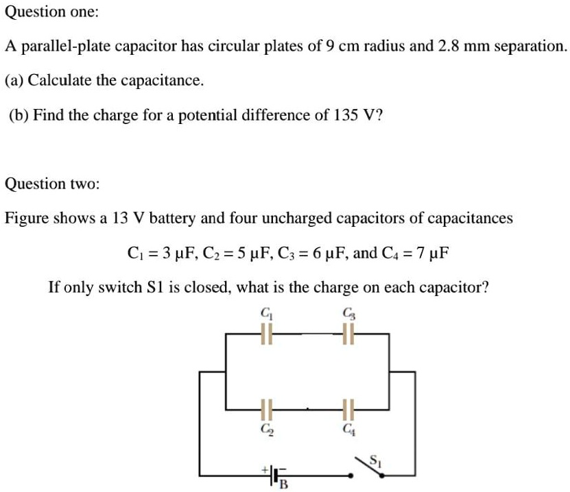 SOLVED:Question one: A parallel-plate capacitor has circular plates of ...