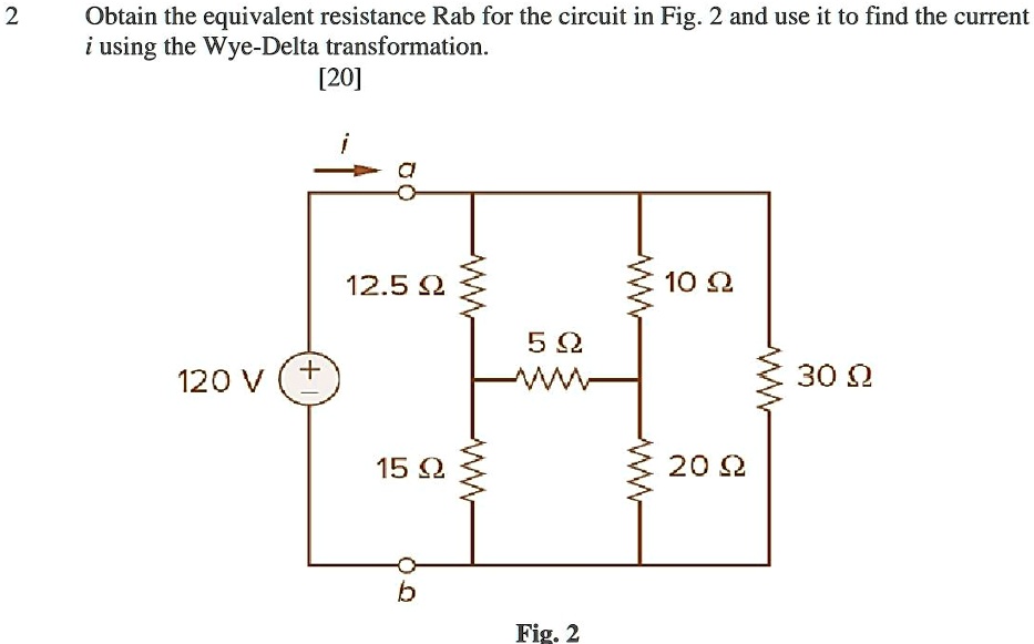 2 Obtain the equivalent resistance Rab for the circuit in Fig. 2 and use it to find the current ...