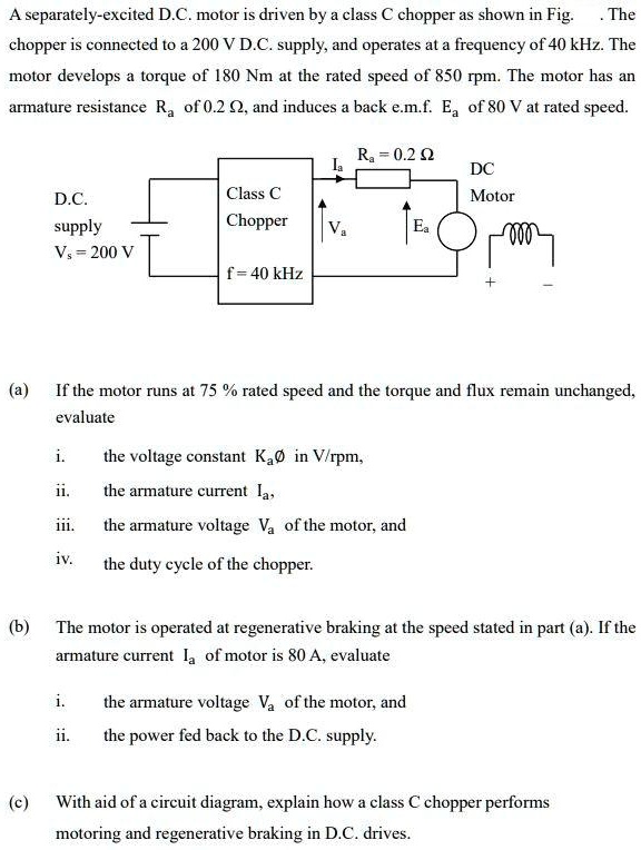 SOLVED: A separately-excited D.C. motor is driven by a class C chopper ...