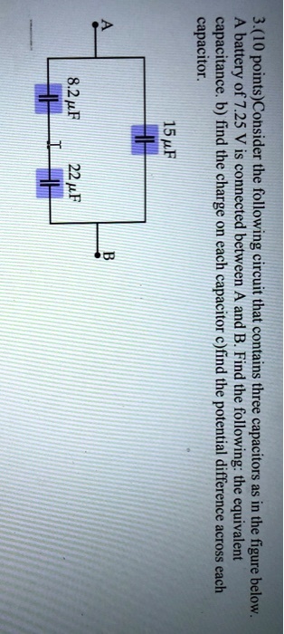 3.(10 points)Consider the following circuit that contains three capacitors as in the figure ...