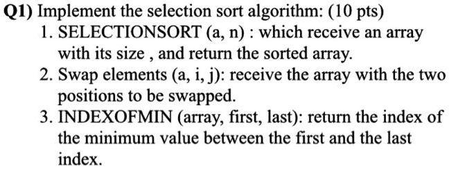 Solved Q1 Implement The Selection Sort Algorithm 10 Pts 1 Selection Sort A N Which 4404