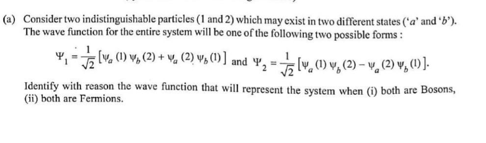 SOLVED: (a) Consider two indistinguishable particles (1 and 2) which ...