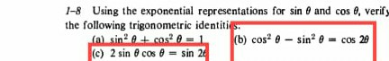 SOLVED: 1-8 Using the exponential representations for sinθ and cosθ ...
