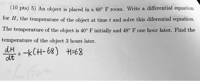 SOLVED: An object is placed at 680Â°F. Write a differential equation ...