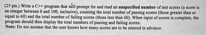 Solved Write A C Program That Will Prompt For And Read An Unspecified Number Of Test Scores 