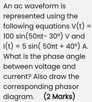 SOLVED: An AC waveform is represented using the following equations: v ...