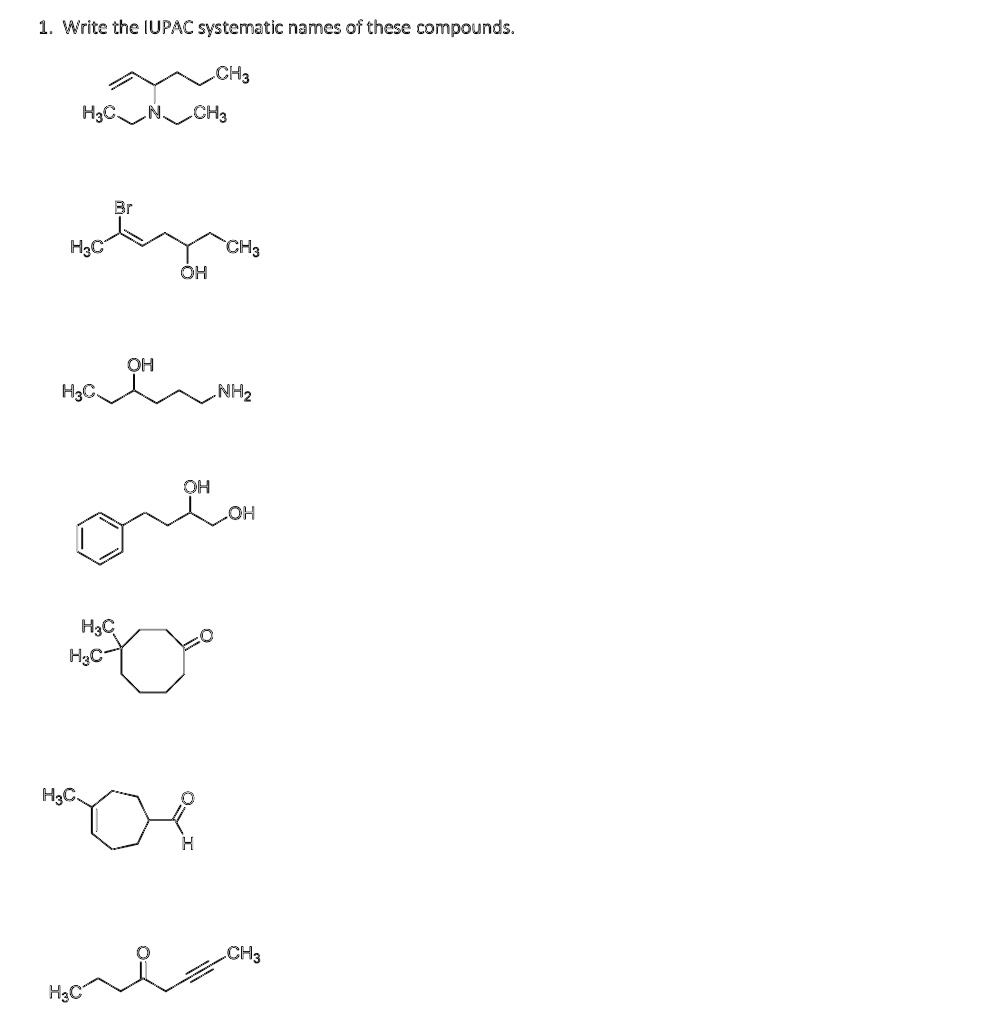 SOLVED: Write the (UPAC systematic names of these compounds: CH3 HaC N/ CHa Hac "CHa OH OH Hac ...