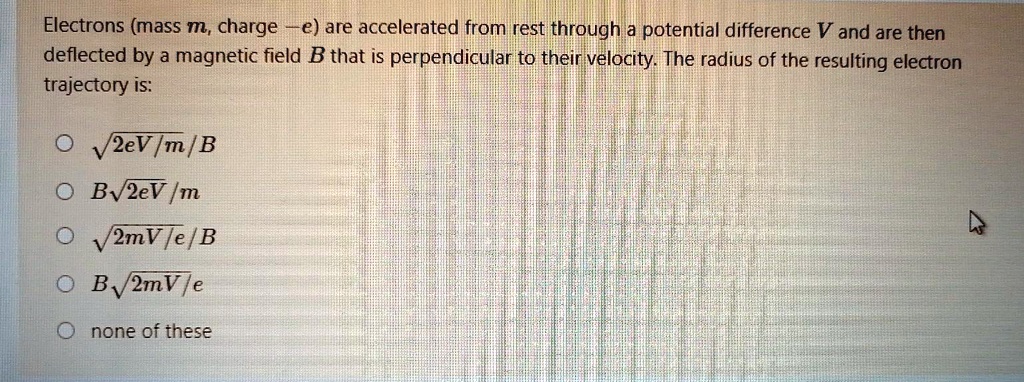 Solved Electrons Mass M Charge E Are Accelerated From Rest Through