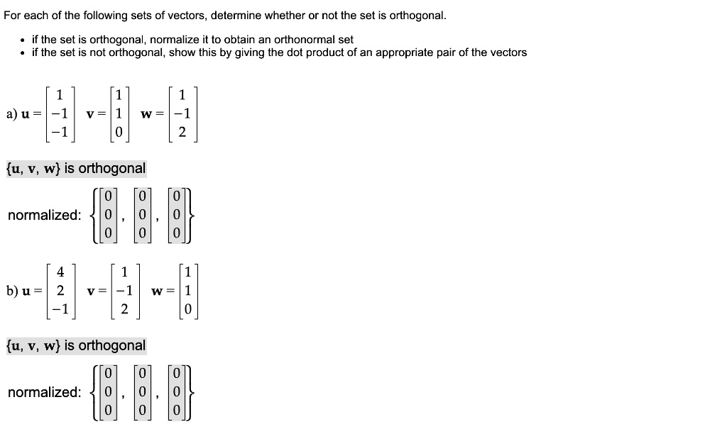 SOLVED: For each of the following sets of vectors, determine whether or not the set is ...