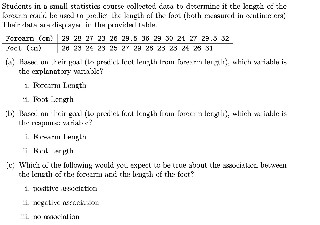 SOLVED: Students in a small statistics course collected data to ...