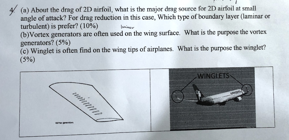 4. (a) About the drag of 2D airfoil, what is the major drag...