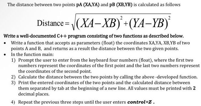 Write a c++ code and show me the results THANK YOU🙏🏼🙏🏼 The distance ...