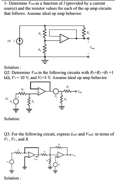SOLVED: 1-Determine Vout as a function of I (provided by a current source) and the resistor ...