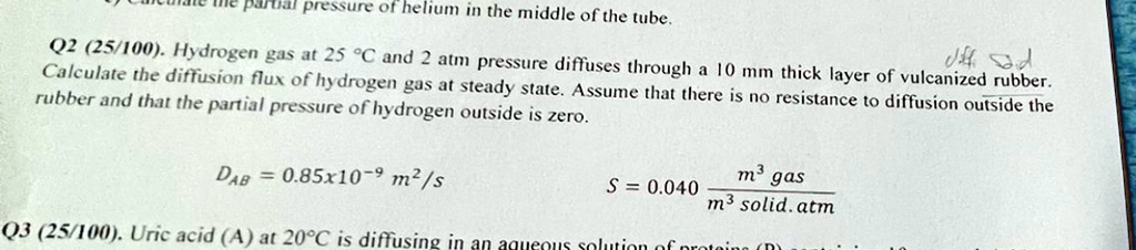 Q2 25100 hydrogen gas at 25 c and 2 atm pressure diffuses...