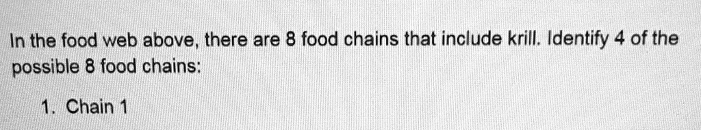In the food web above, there are 8 food chains that include krill ...