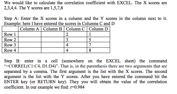SOLVED: We would like to calculate the correlation coefficient with EXCEL The X scores are 2,3,4 ...