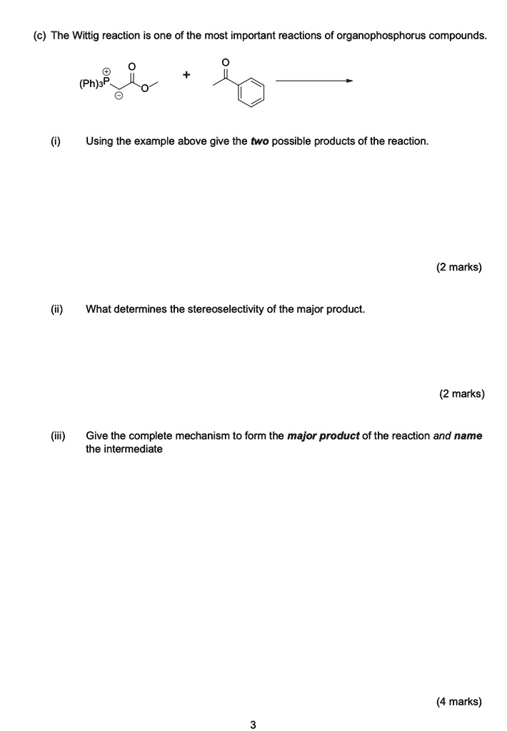 (c) The Wittig reaction is one of the most important reactions of ...