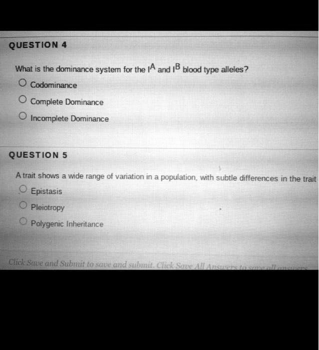 SOLVED: QUESTION 4 What is the dominance system for the IA and IB blood ...