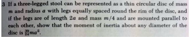 3 If a three-legged stool can be represented as a thin circular disc of ...