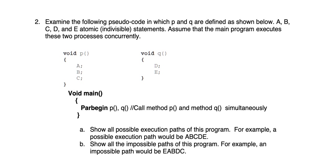 SOLVED: Examine the following pseudo-code in which p and q are defined ...