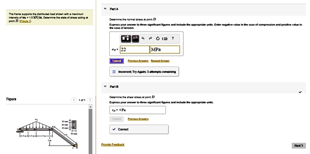 The frame supports the distributed load shown with a maximum intensity ...