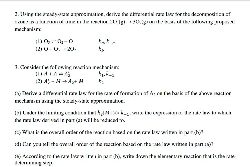 Solved 2 Using The Steady State Approximation Derive The Differential