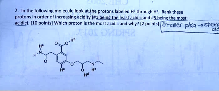2. In the following molecule look at the protons labeled Hª through H e . Rank these protons in ...