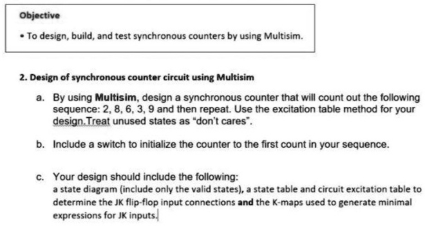 SOLVED: Objective To design, build, and test synchronous counters using ...