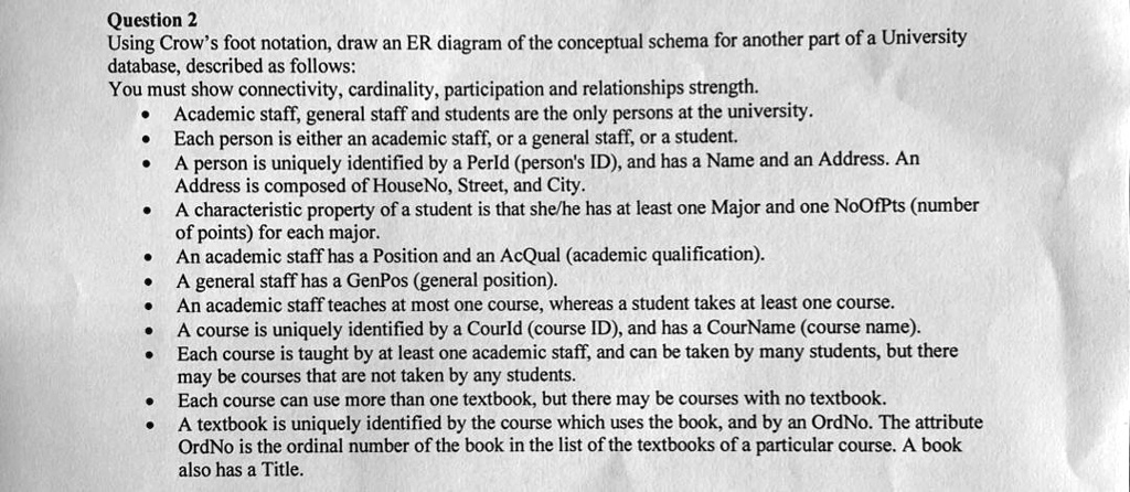 URGENT PLEASE!! All questions must be solved Question 2: Using Crow's ...