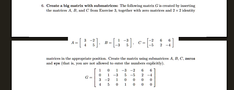 create a big matrix with submatrices the following matrix g is created ...