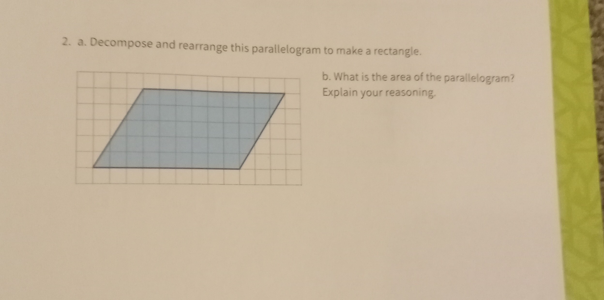 SOLVED: 2. a. Decompose and rearrange this parallelogram to make a ...