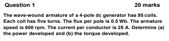 SOLVED: The wave-wound armature of a 4-pole DC generator has 95 coils ...