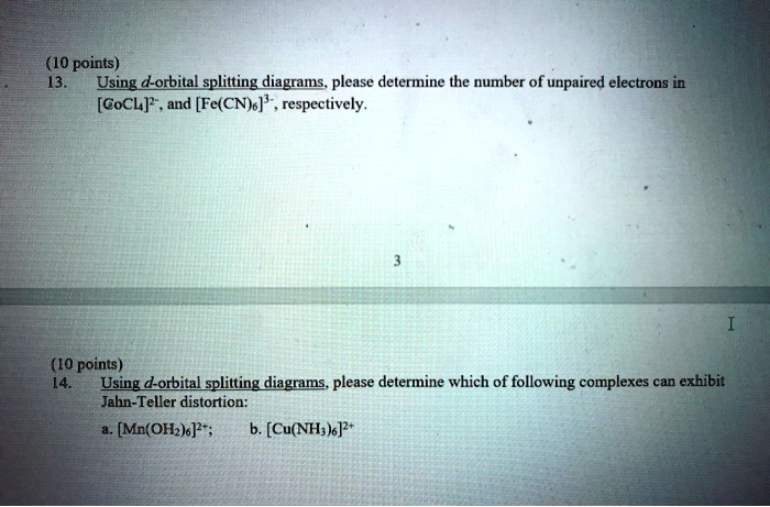 SOLVED: Using d-orbital splitting diagrams, please determine the number ...