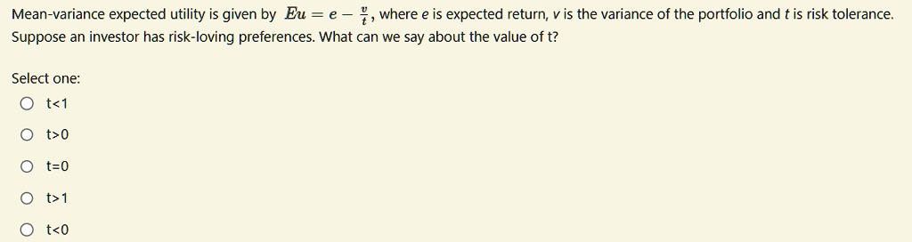 Mean Variance Expected Utility Is Given By Eu E V T Where E Is The Expected Return V Is