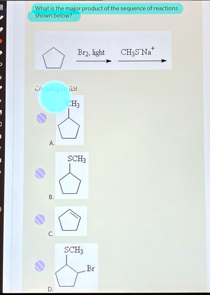 SOLVED: What is the major product of the sequence of reactions shown below? A. A. B. C. What is ...