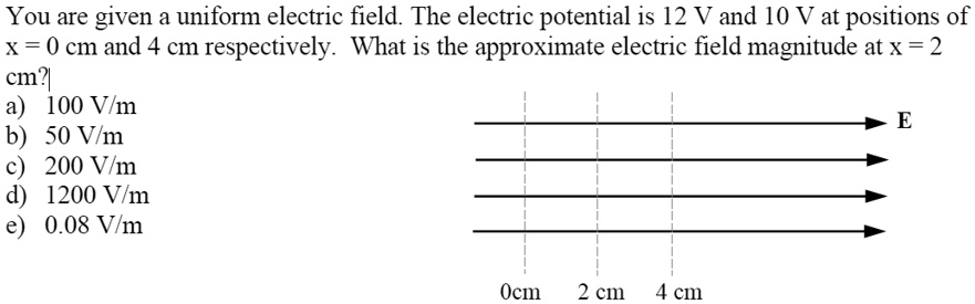SOLVED: You are given a uniform electric field. The electric potential ...