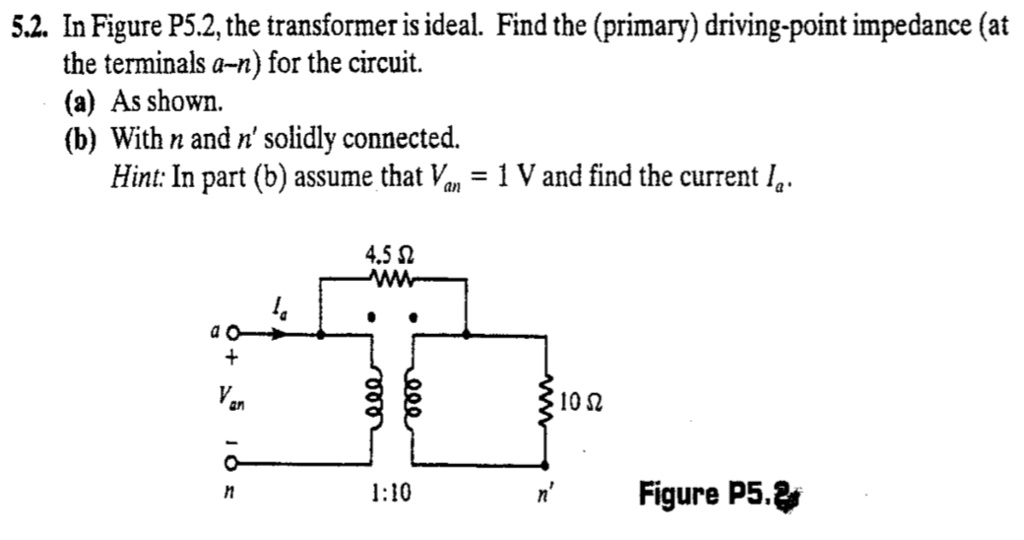 SOLVED: ** Please Show All the Steps** 5.2. In Figure P5.2, the ...