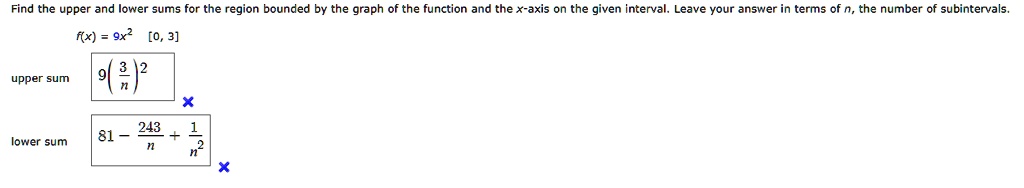 SOLVED: Find the upper and lower sums for the region bounded by the ...